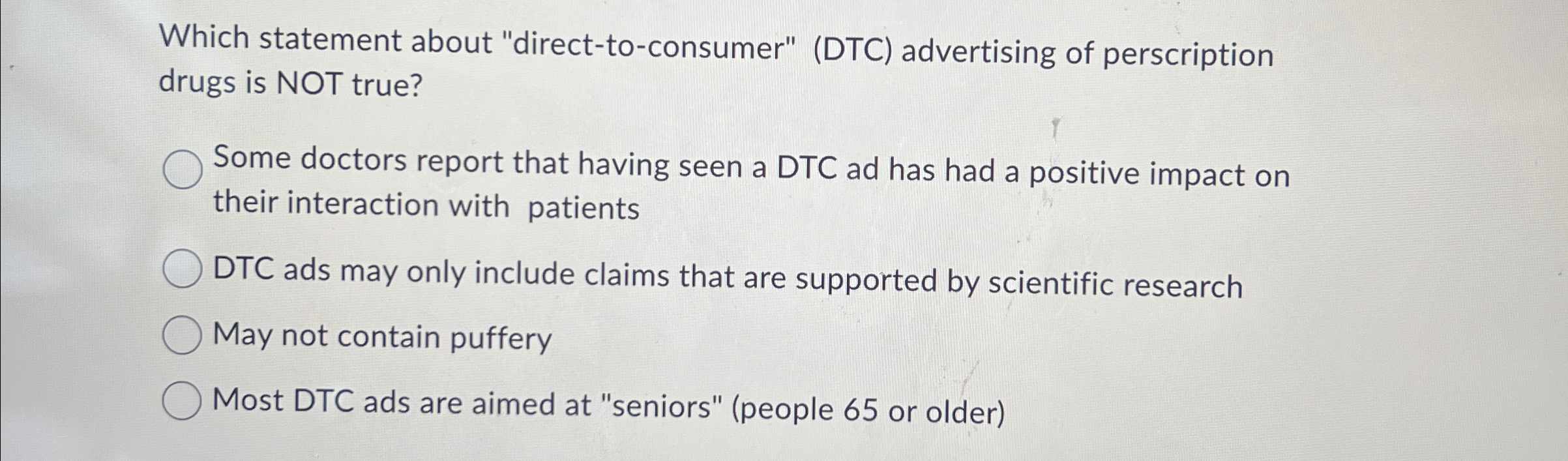 Solved Which statement about "direct-to-consumer" (DTC) | Chegg.com