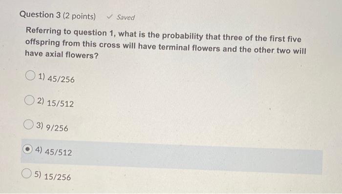 Solved Scenerio: In garden peas, axial flowers (A) are | Chegg.com