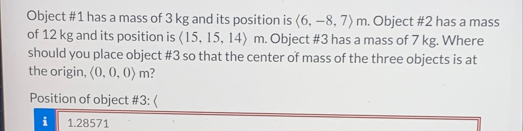 Solved Object #1 ﻿has a mass of 3kg ﻿and its position is | Chegg.com