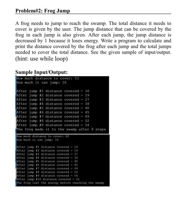 Solved Problem#2: Frog Jump A frog needs to jump to reach | Chegg.com