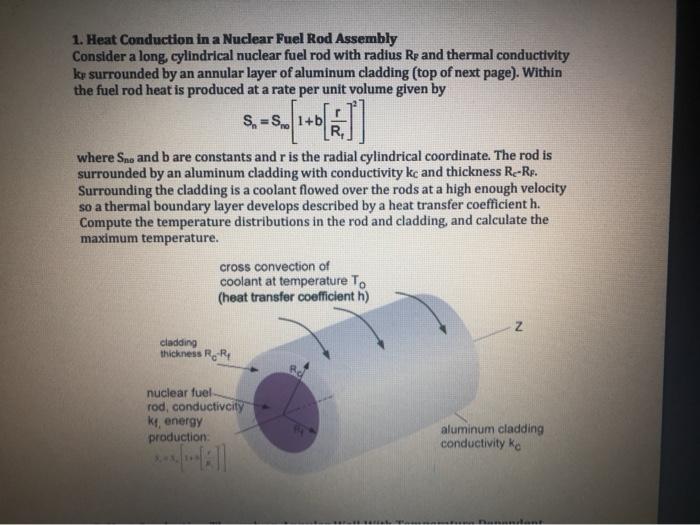 Solved 1. Heat Conduction in a Nuclear Fuel Rod Assembly | Chegg.com