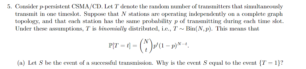 Solved Consider p-persistent CSMA/CD. ﻿Let T ﻿denote the | Chegg.com