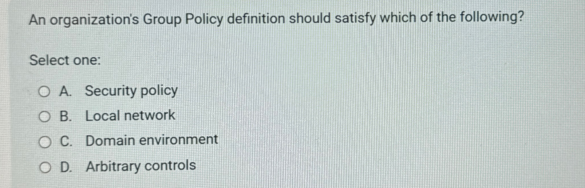 Solved An organization's Group Policy definition should | Chegg.com