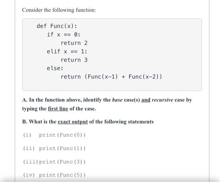 Solved Consider the following function: def Func(x): if x == | Chegg.com