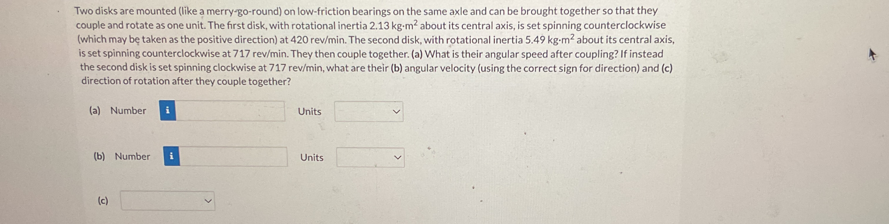 Solved by an EXPERT Two disks are mounted (like a merry-go-round) ﻿on | Chegg.com