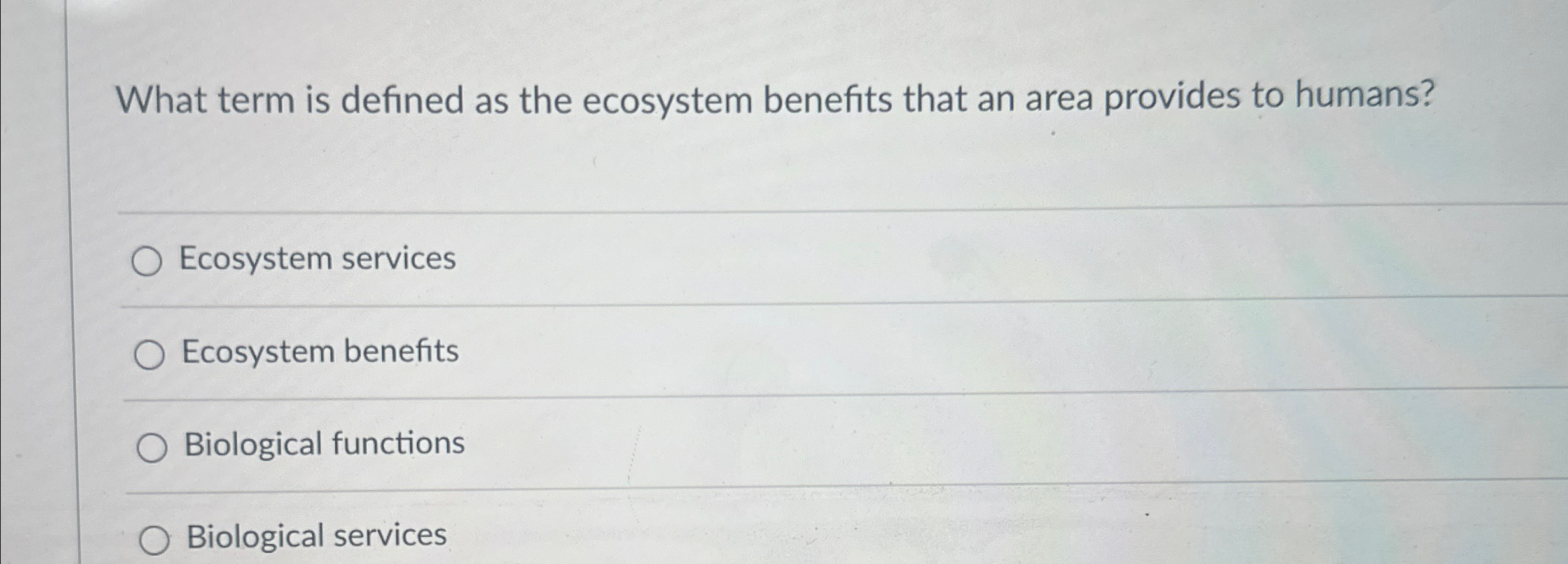 Solved What term is defined as the ecosystem benefits that | Chegg.com