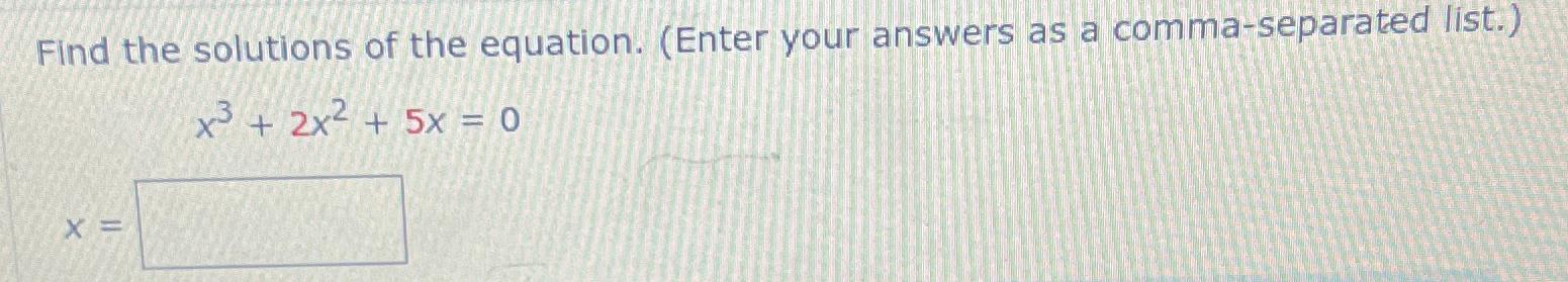 Solved Find the solutions of the equation. (Enter your | Chegg.com