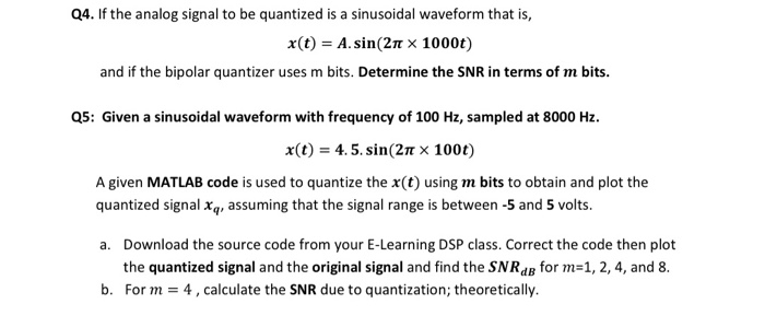 Solved Q4. If the analog signal to be quantized is a | Chegg.com