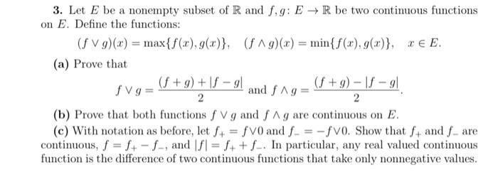 Solved 3. Let E be a nonempty subset of R and f,g:E→R be two | Chegg.com