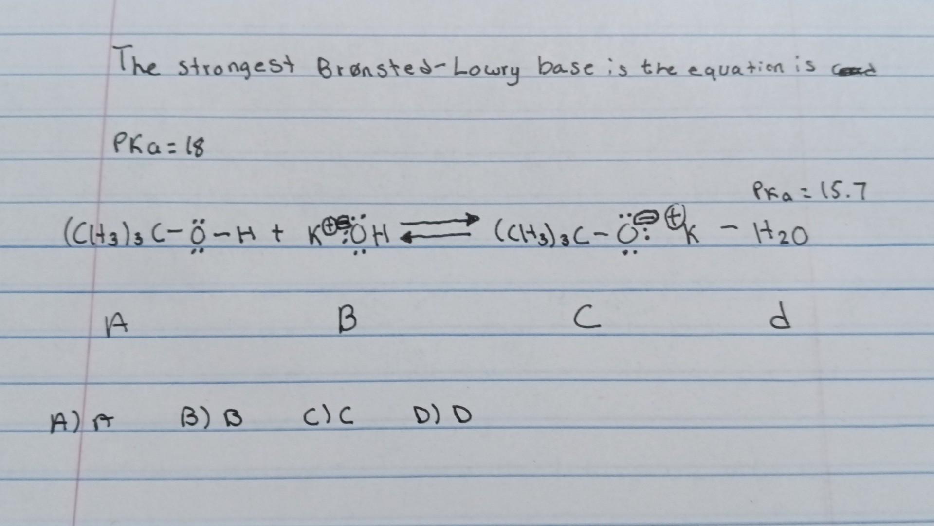 Solved The strongest Bronsted-Lowry base is the equation is | Chegg.com