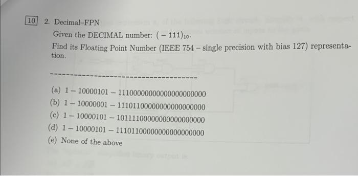Solved 2. Decimal-FPN Given the DECIMAL number: (−111)10. | Chegg.com