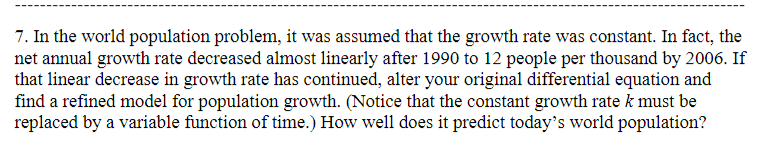 In the world population problem, it was assumed that | Chegg.com