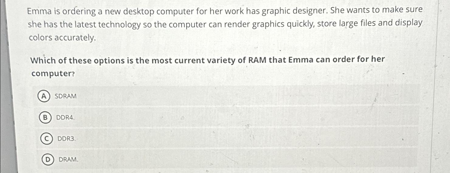 Solved Emma is ordering a new desktop computer for her work | Chegg.com