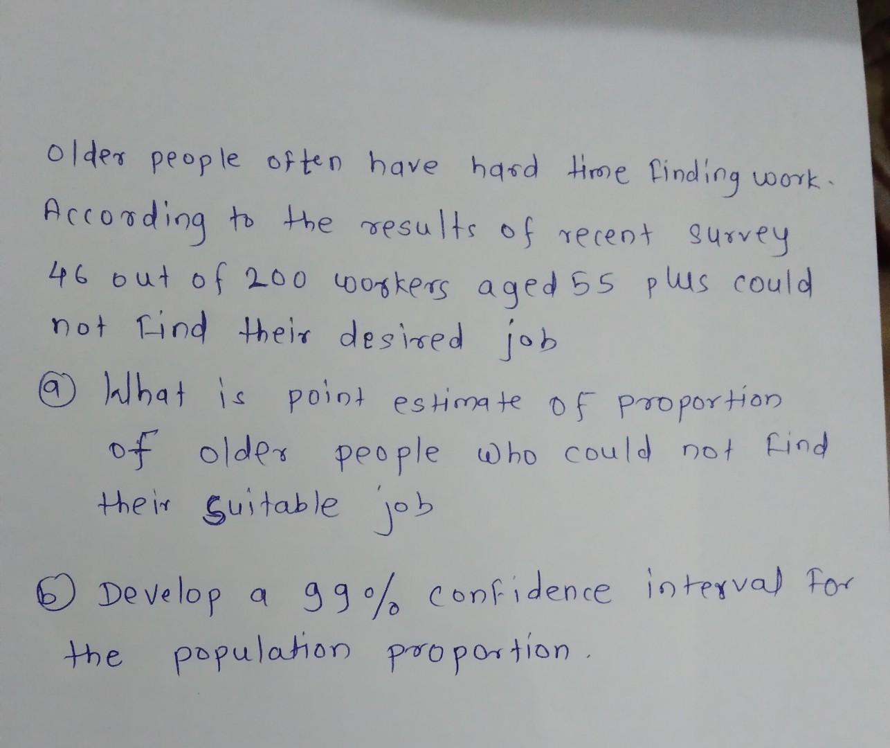 Older people often have hard time finding work. | Chegg.com