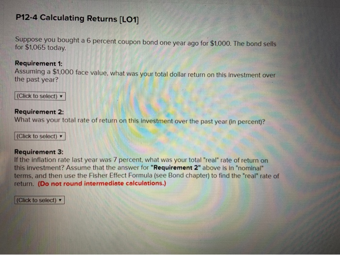 Solved P12-4 Calculating Returns (L01] Suppose you bought a | Chegg.com
