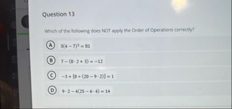 Solved Question 13Which of the following does NOT apply the | Chegg.com