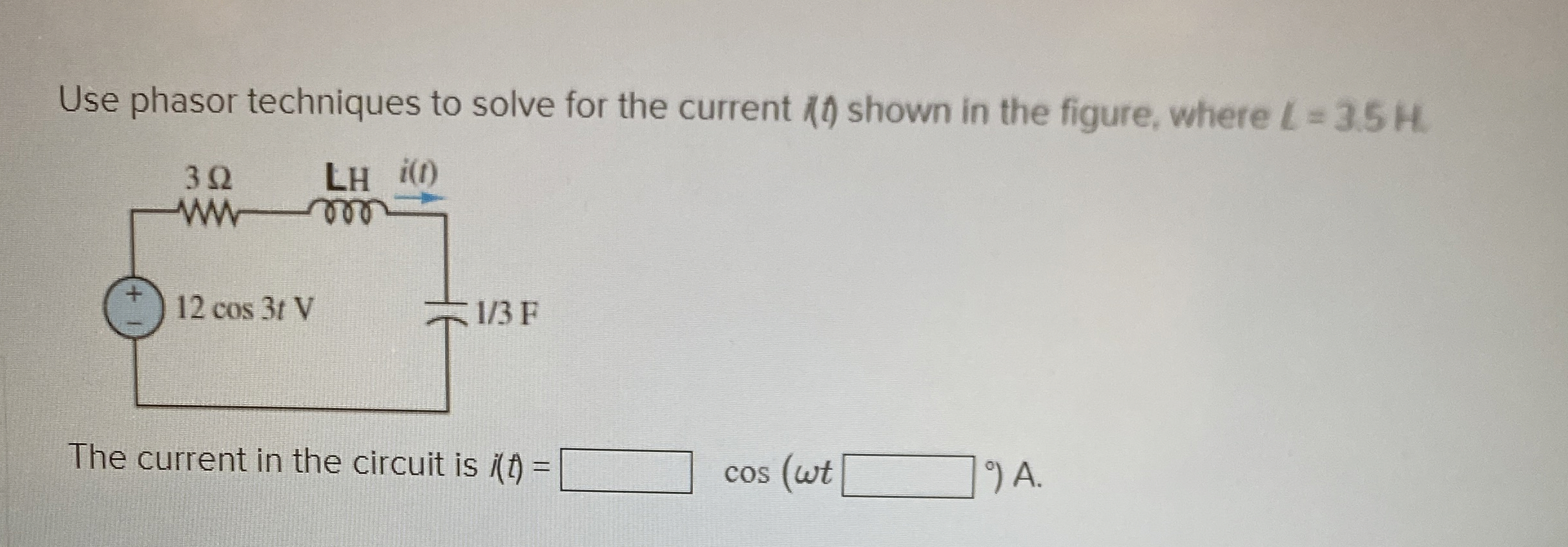 Solved Use phasor techniques to solve for the current (1) | Chegg.com
