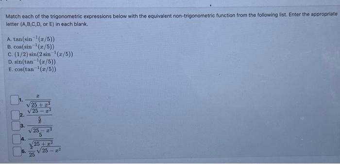 Solved Match each of the trigonometric expressions below | Chegg.com