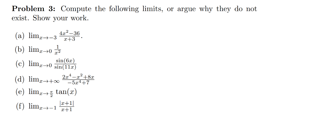 Solved Problem 3: Compute the following limits, ﻿or argue | Chegg.com