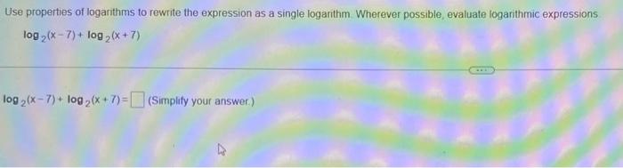 Solved Use properties of logarithms to rewrite the | Chegg.com