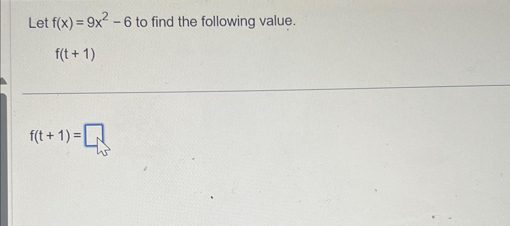 Solved Let f(x)=9x2-6 ﻿to find the following | Chegg.com