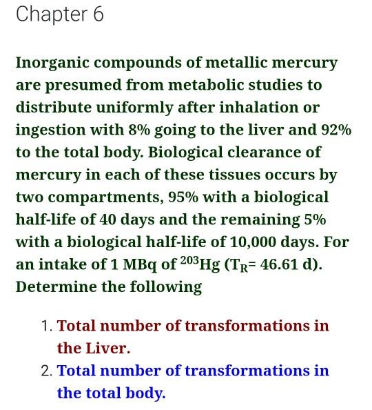 Solved Chapter 6 Inorganic compounds of metallic mercury are | Chegg.com