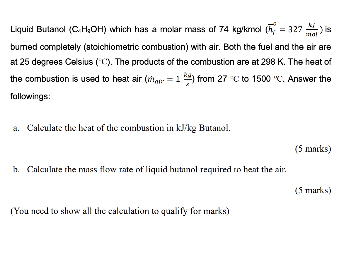 Solved Liquid Butanol (C4H9OH) ﻿which has a molar mass of | Chegg.com