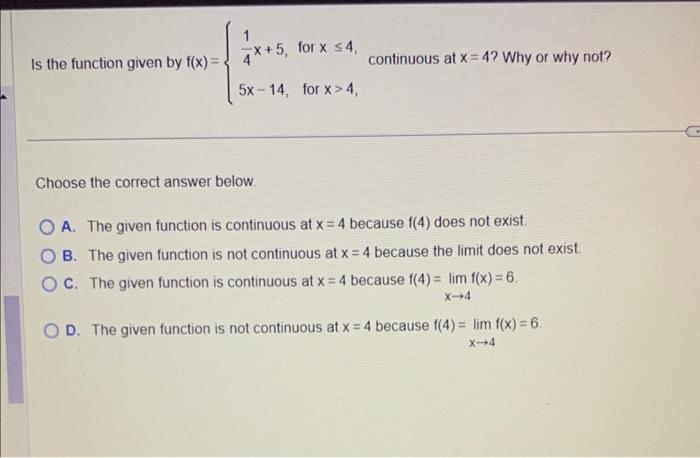 Solved Is the function given by f(x)={41x+5,5x−14, for x≤4, | Chegg.com