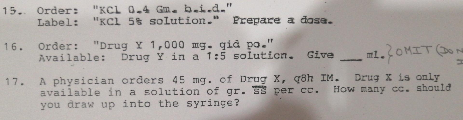 Solved 15. Order: Label: "KCl 0.4 Gm, bied." "KCL 5% | Chegg.com