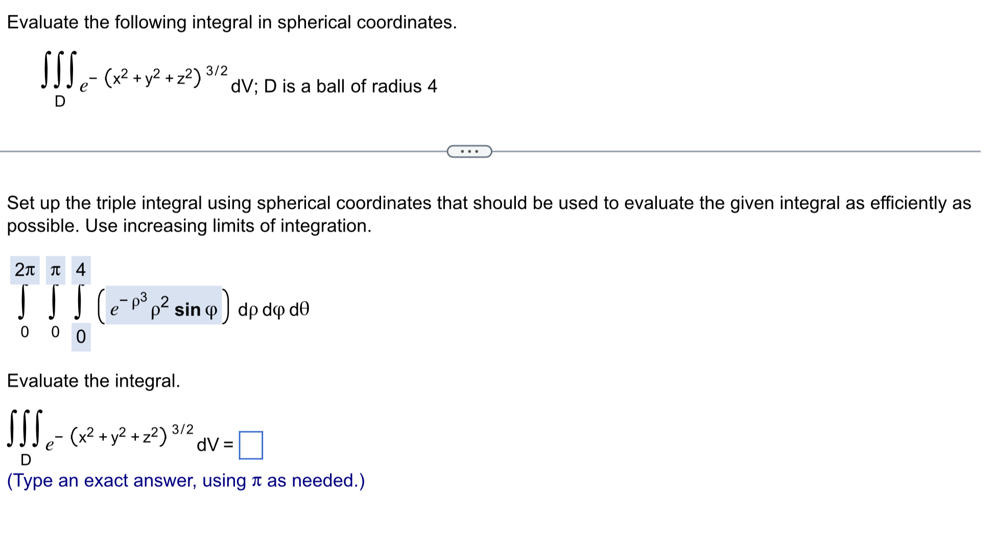 Solved Evaluate the following integral in spherical | Chegg.com