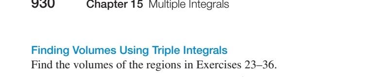 Solved Finding Volumes Using Triple Integrals Find the | Chegg.com