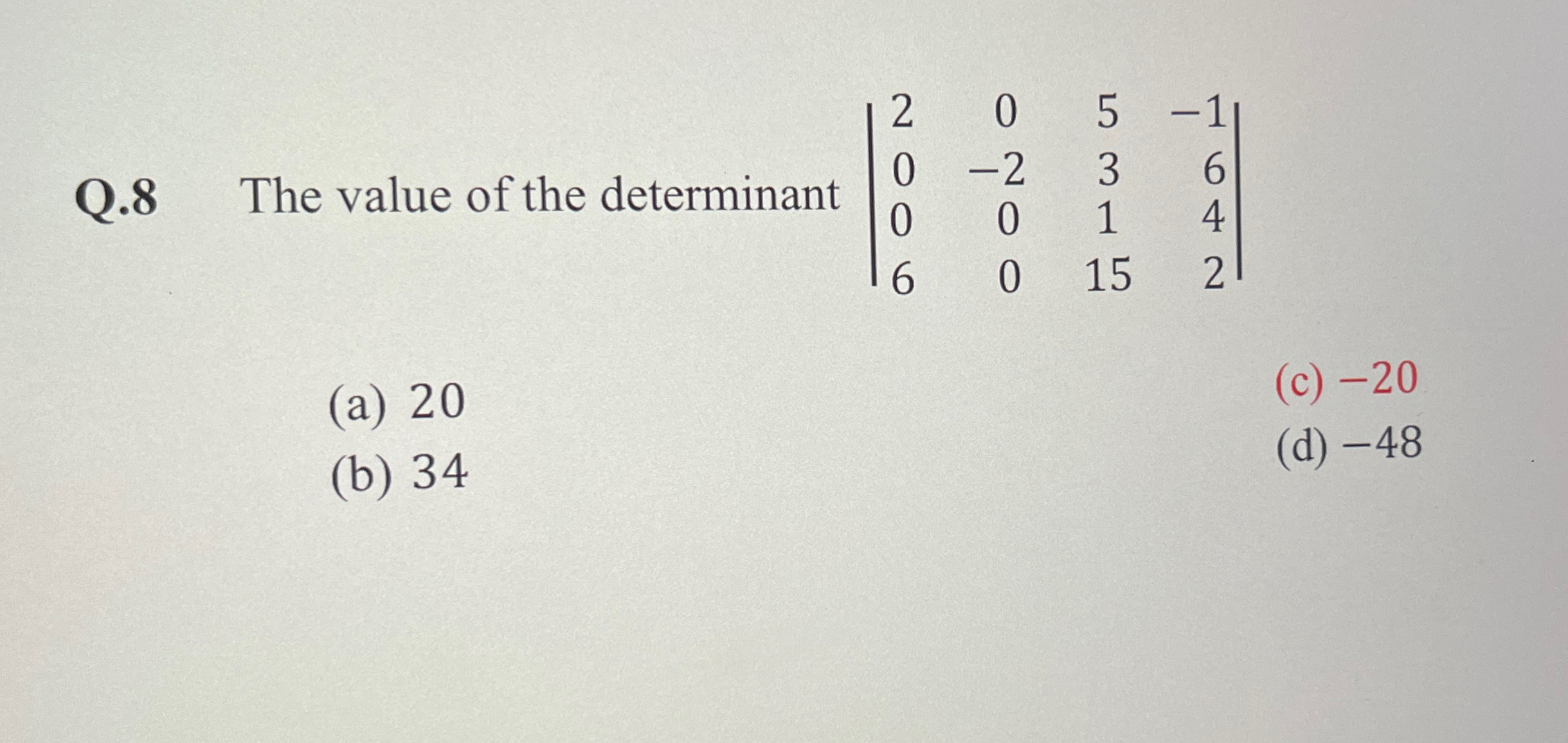 Solved Q. 8 ﻿The value of the determinant | Chegg.com