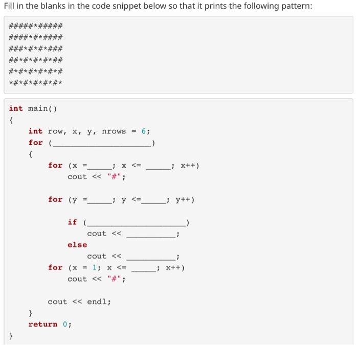 Solved Fill in the blanks in the code snippet below so that | Chegg.com