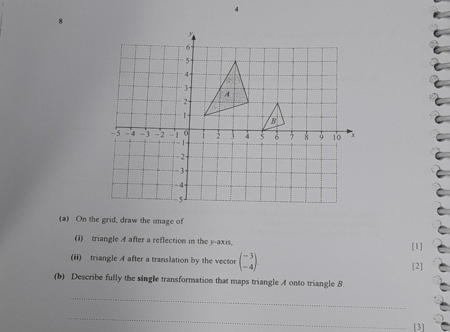Solved (a) On the grid, draw the image of (i) triangle A | Chegg.com