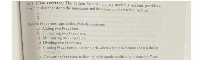 Solved 10.11 (Class Fraction) The Python Standard Library | Chegg.com
