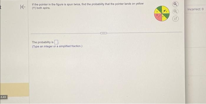 Solved If the pointer in the figure is spun twice, find the | Chegg.com