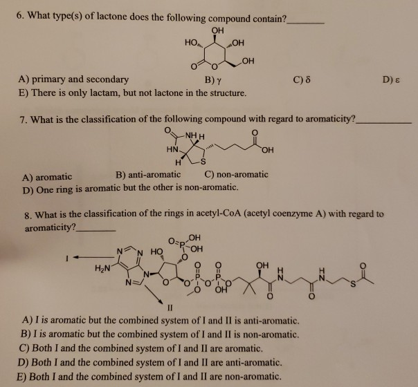 Solved 6. What type(s) of lactone does the following | Chegg.com