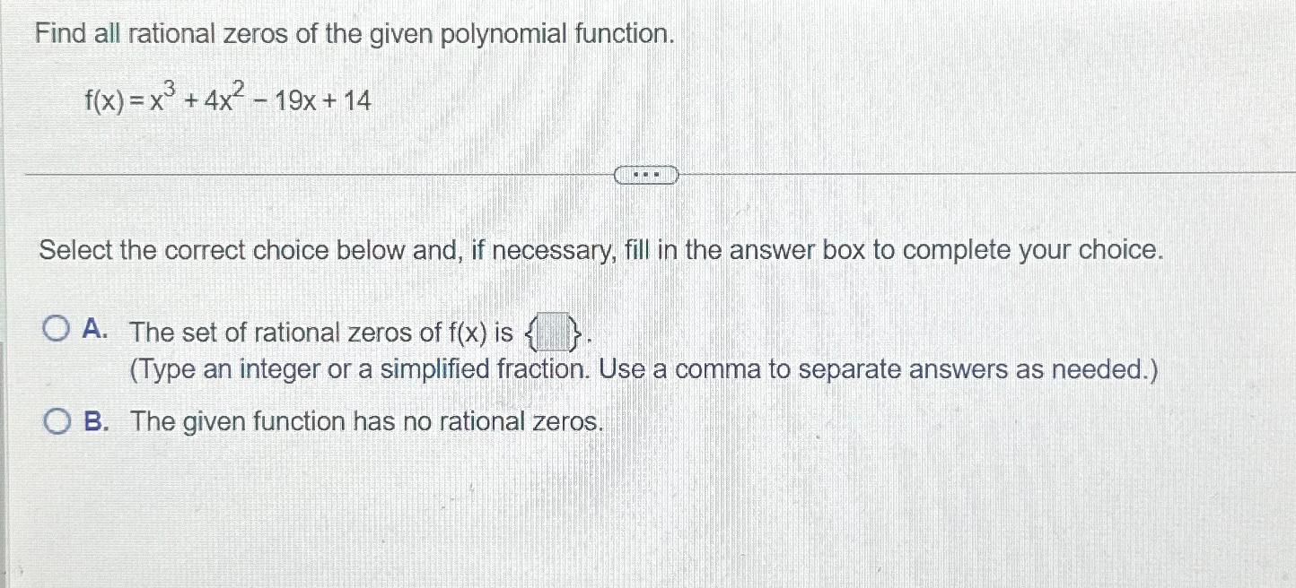 Solved Find all rational zeros of the given polynomial | Chegg.com
