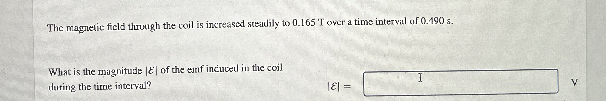 Solved The magnetic field through the coil is increased | Chegg.com