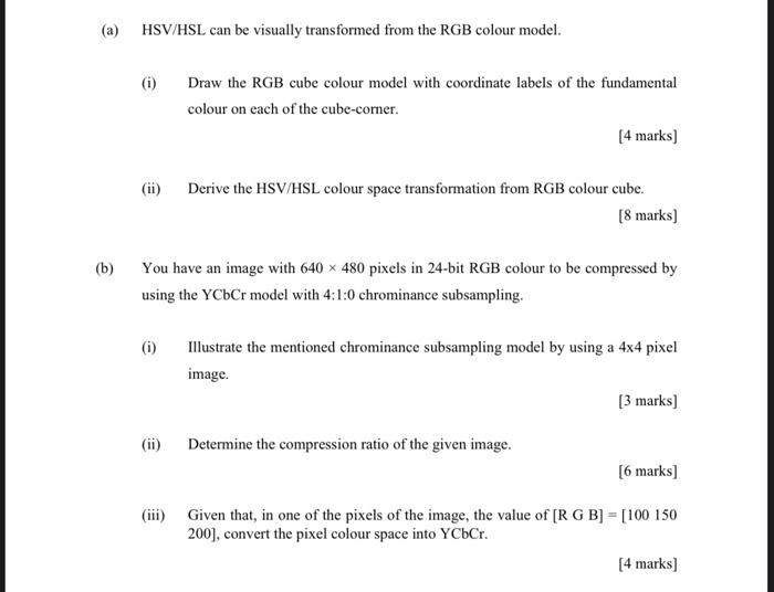 Solved (a) HSV/HSL can be visually transformed from the RGB | Chegg.com