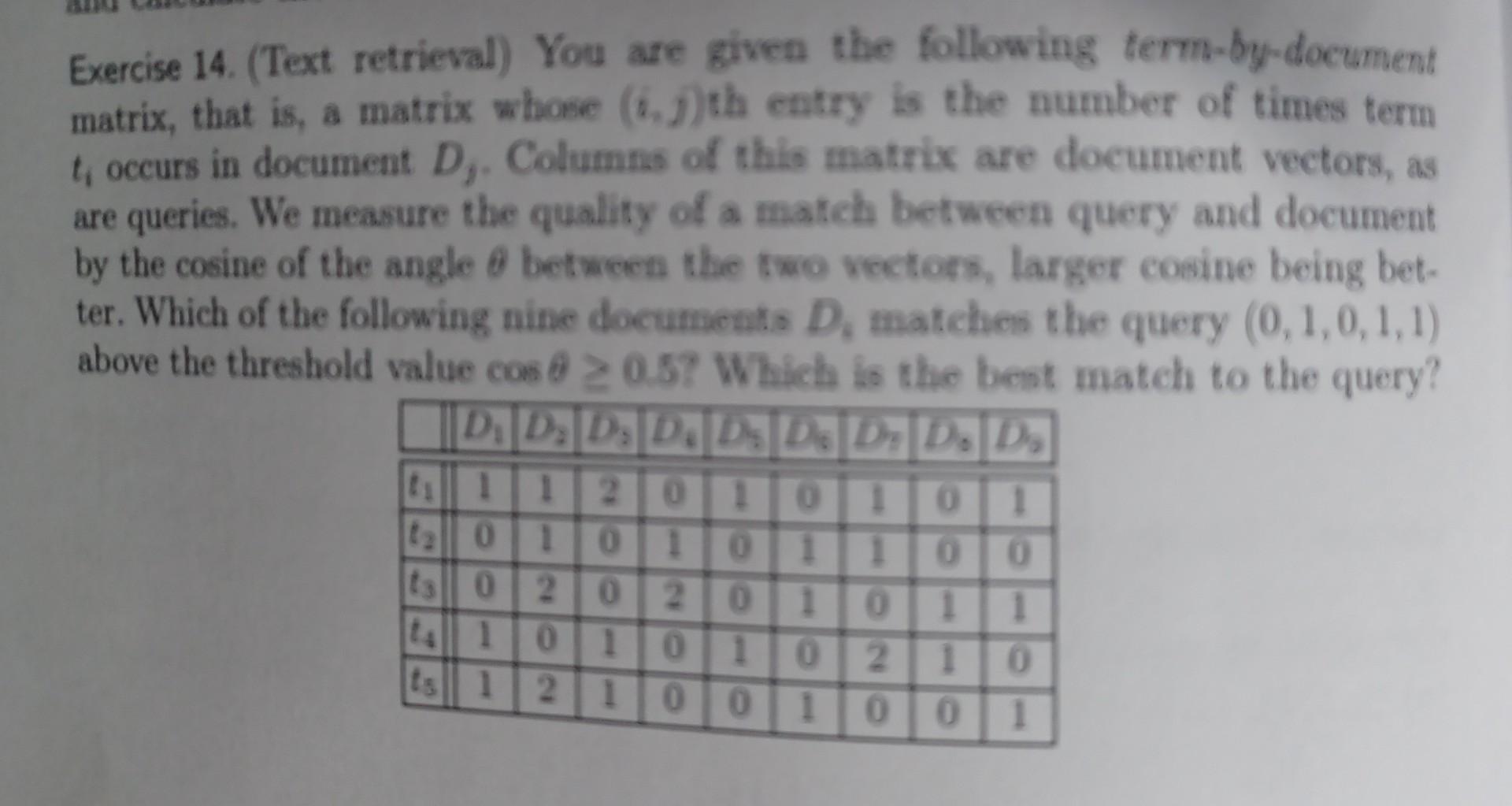 Exercise 14. (Text retrieval) You are given the | Chegg.com
