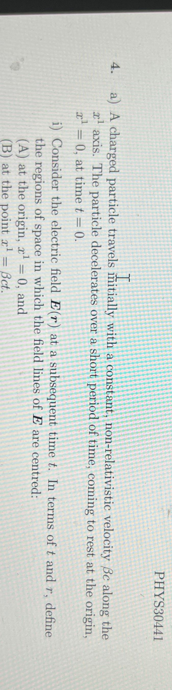 Solved PHYS304414. ﻿a) ﻿A charged particle travels Initially | Chegg.com