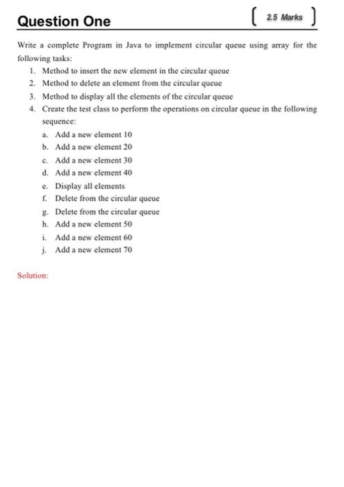 Solved Question One ( 25 Marks) Write a complete Program in | Chegg.com