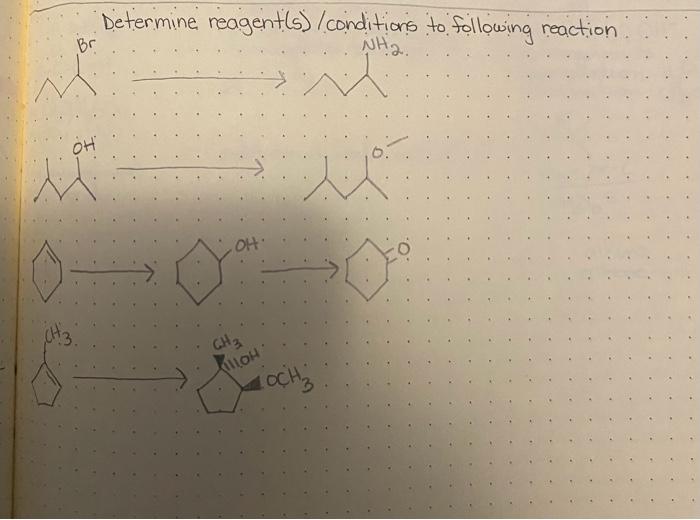Solved Determine Reagent S Conditions To The Following