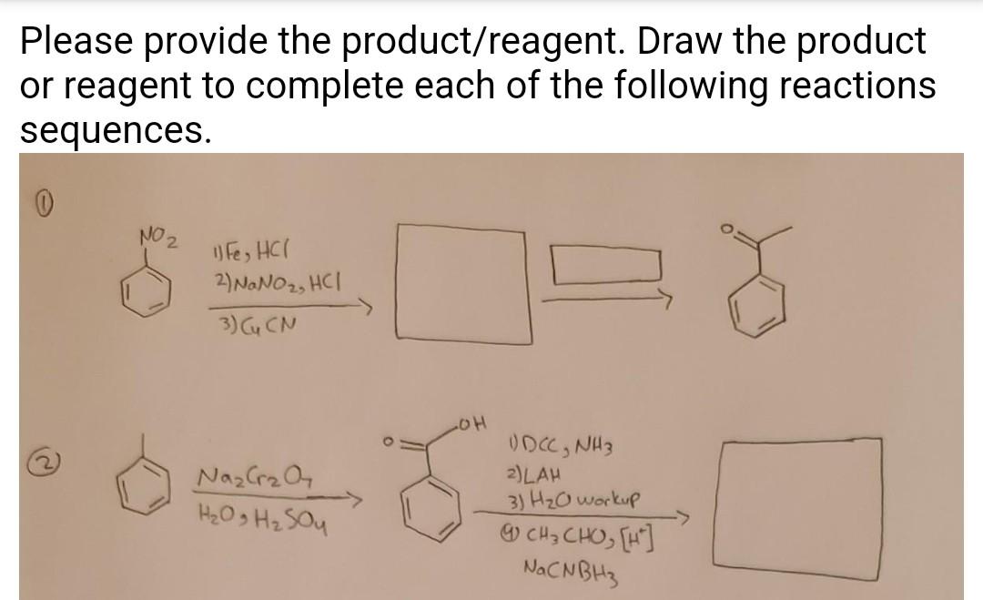 Solved Please provide the product/reagent. Draw the product | Chegg.com