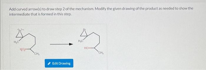 Solved Add curved arrow(s) to draw step 2 of the mechanism. | Chegg.com