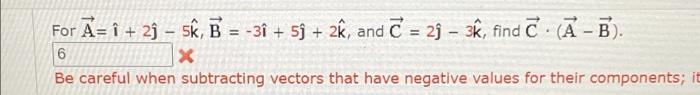 Solved + For Ā= + 2ị - 5k, B = -3 + 5ị + 2ť, and C = 2ğ – | Chegg.com