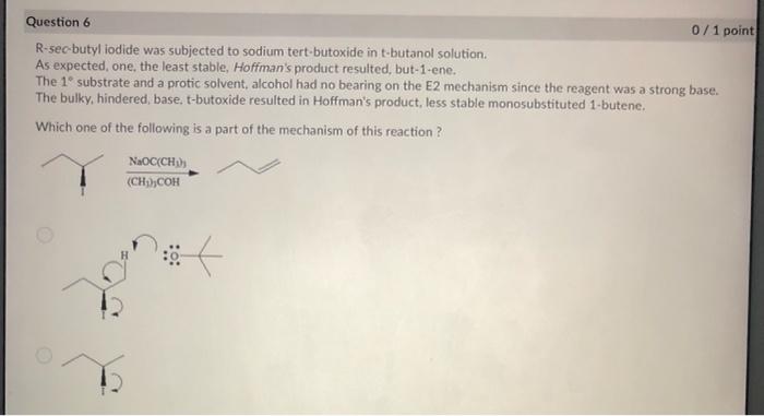 Solved Question 6 0/1 point R-sec-butyl iodide was subjected | Chegg.com