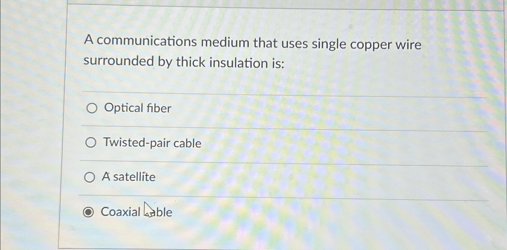 Solved A communications medium that uses single copper wire | Chegg.com