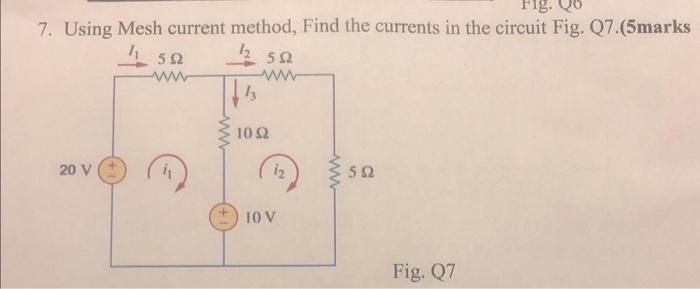 Solved 7. Using Mesh current method, Find the currents in | Chegg.com